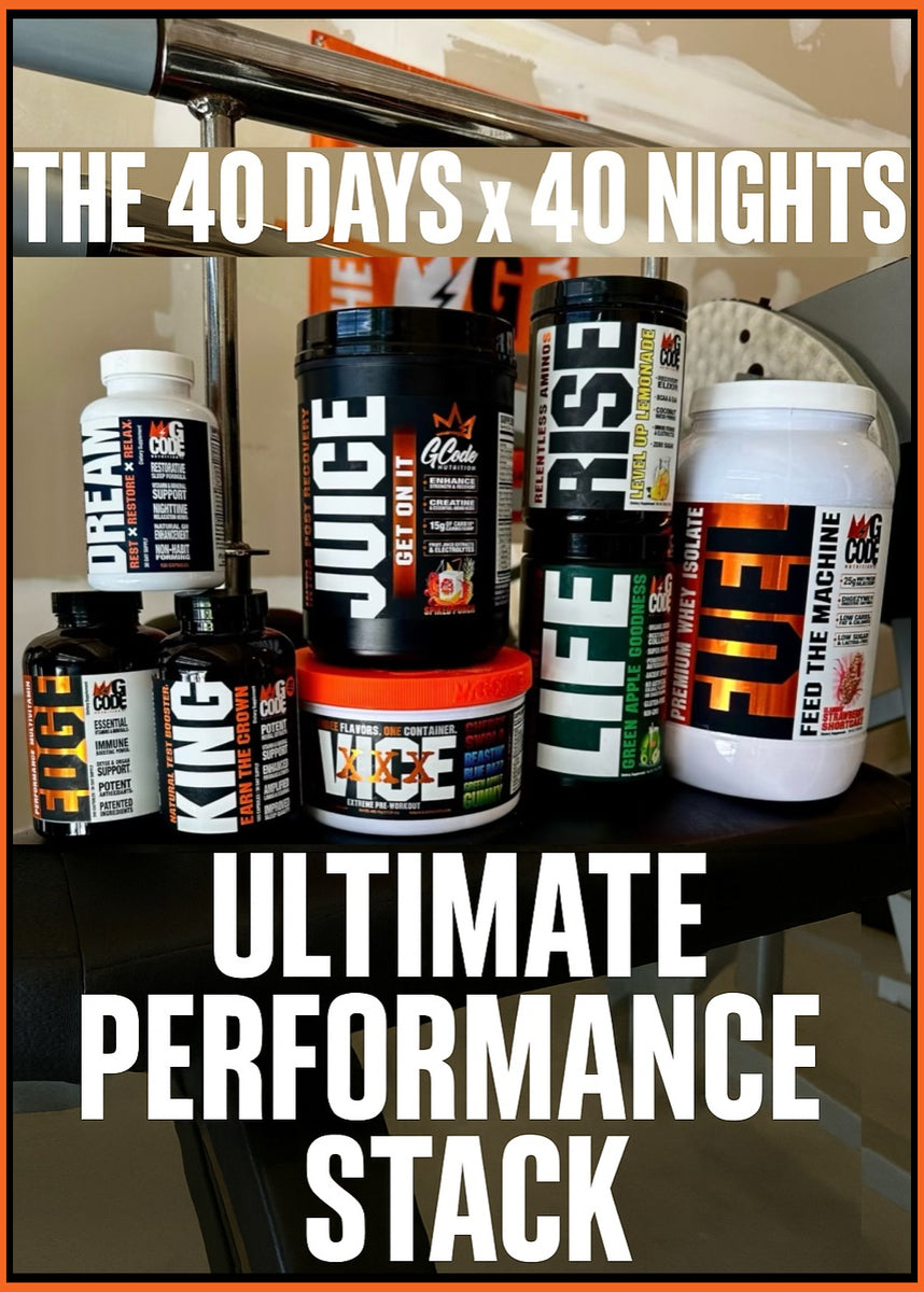 The 40 Days x 40 Nights Ultimate Performance Stack – GCode Nutrition